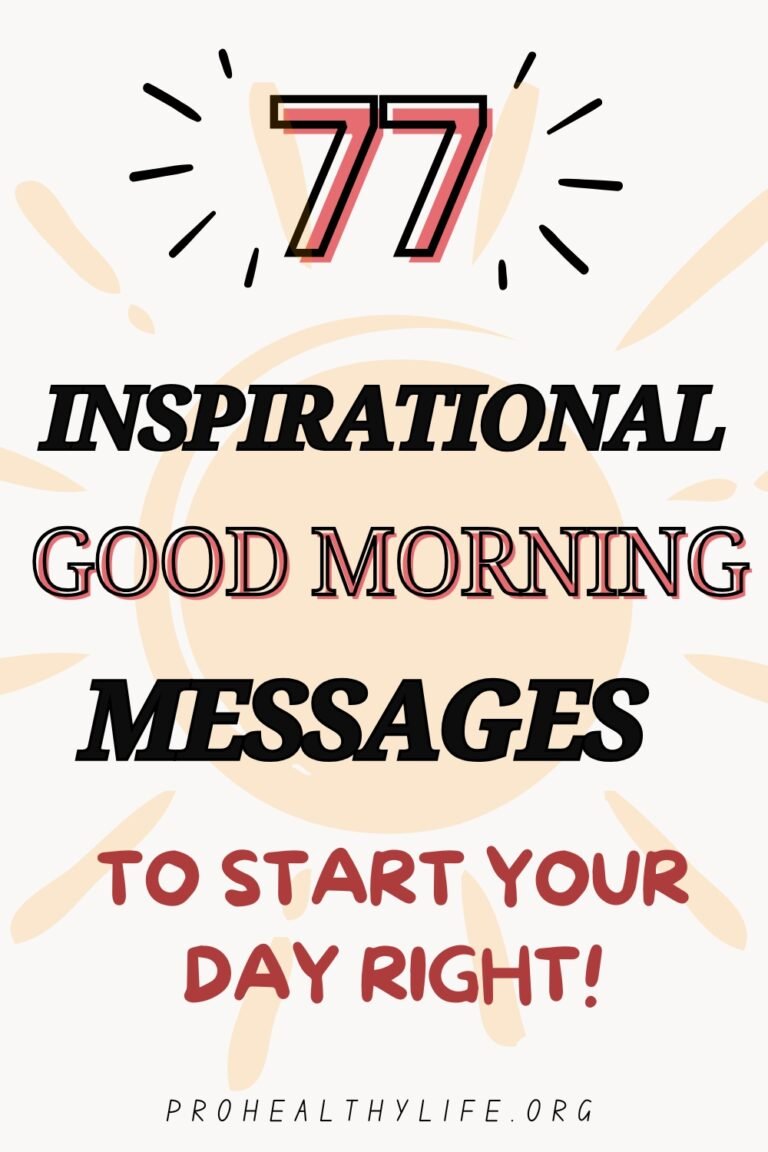 77 Inspirational Good Morning Messages to Start Your Day Right!