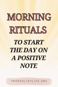 Morning Rituals to Start the Day on a Positive Note