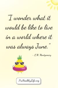 21 Best June Quotes to Inspire a Healthy Life