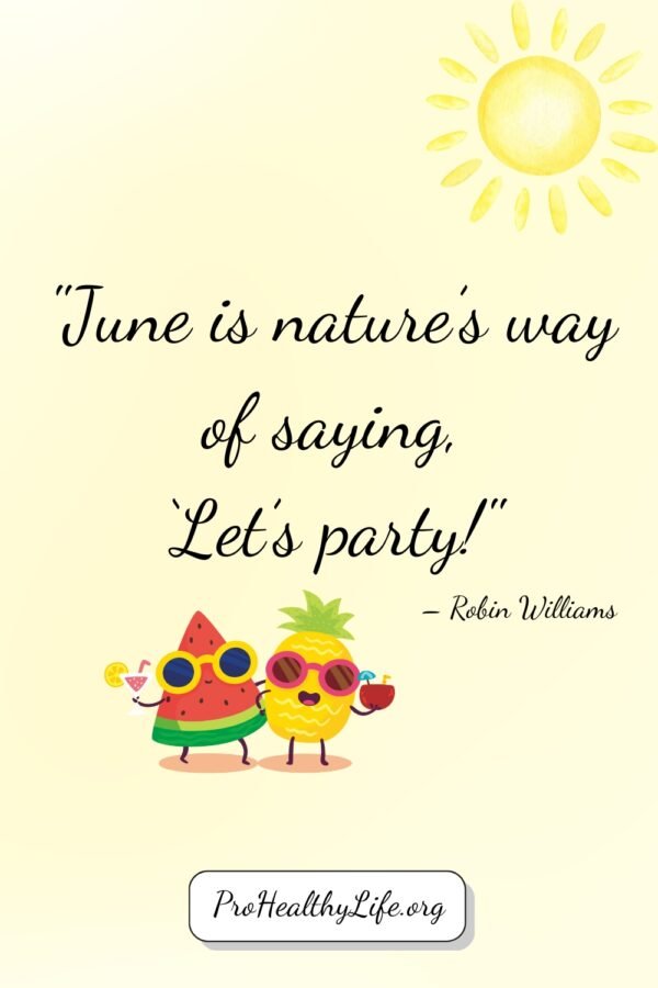 21 Best June Quotes to Inspire a Healthy Life