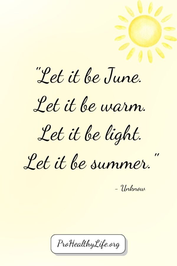 21 Best June Quotes to Inspire a Healthy Life
