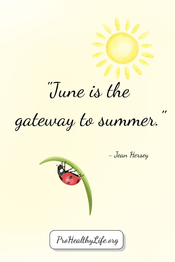 21 Best June Quotes to Inspire a Healthy Life