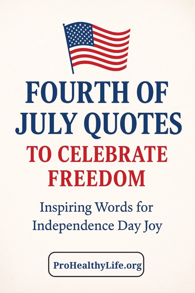 Fourth of July Quotes to Celebrate Freedom - Pro Healthy Life